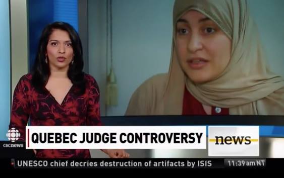 Quebec Judge Refuses to Hear a Woman’s Case While She is Wearing hijab